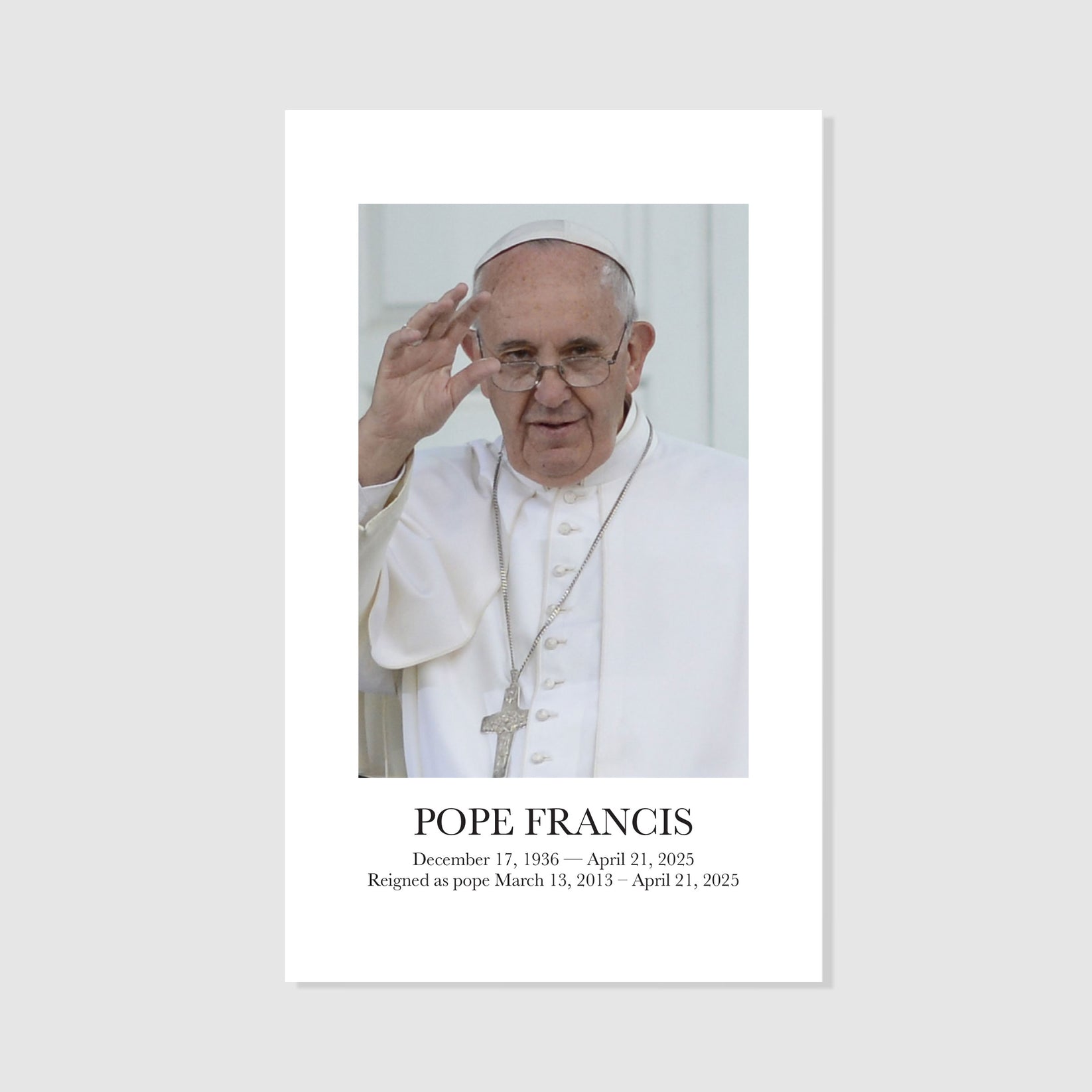 Pope Francis Memorial - Prayer Card - Altar + Home