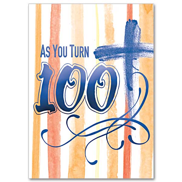 As You Turn 100 100th Birthday Card – Altar + Home